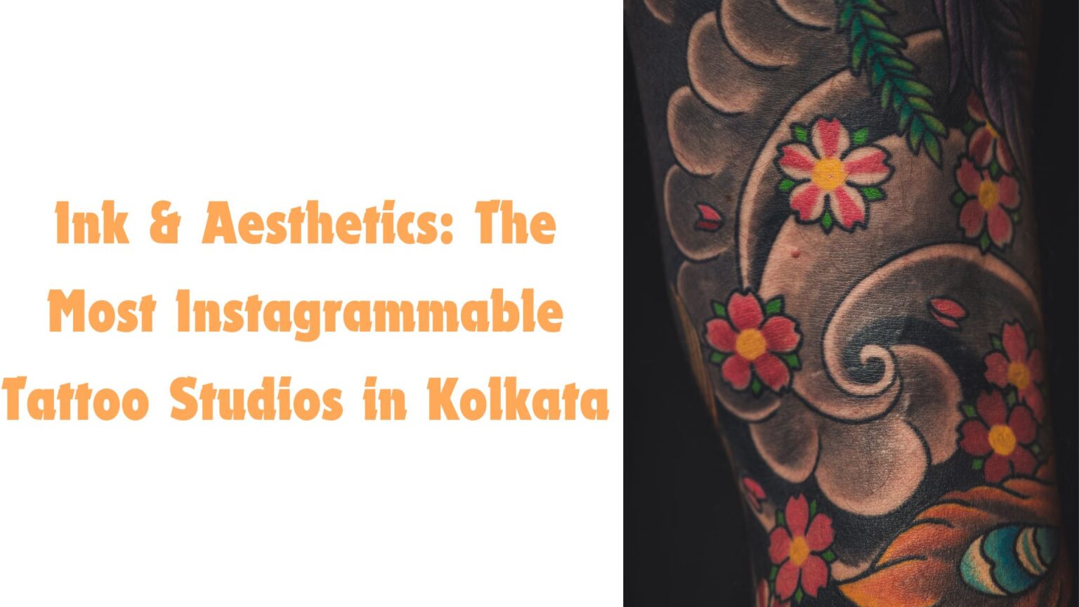 Ink & Aesthetics: The Most Instagrammable Tattoo Studios in Kolkata ...